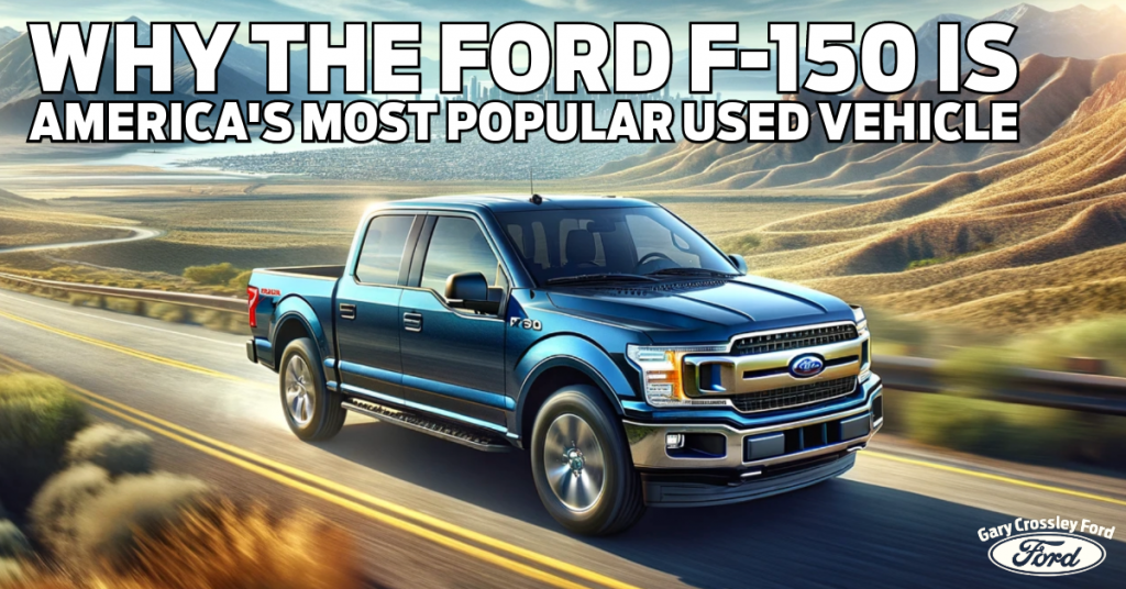 Ford F-150: America's Favorite Used Vehicle Three Years Running
