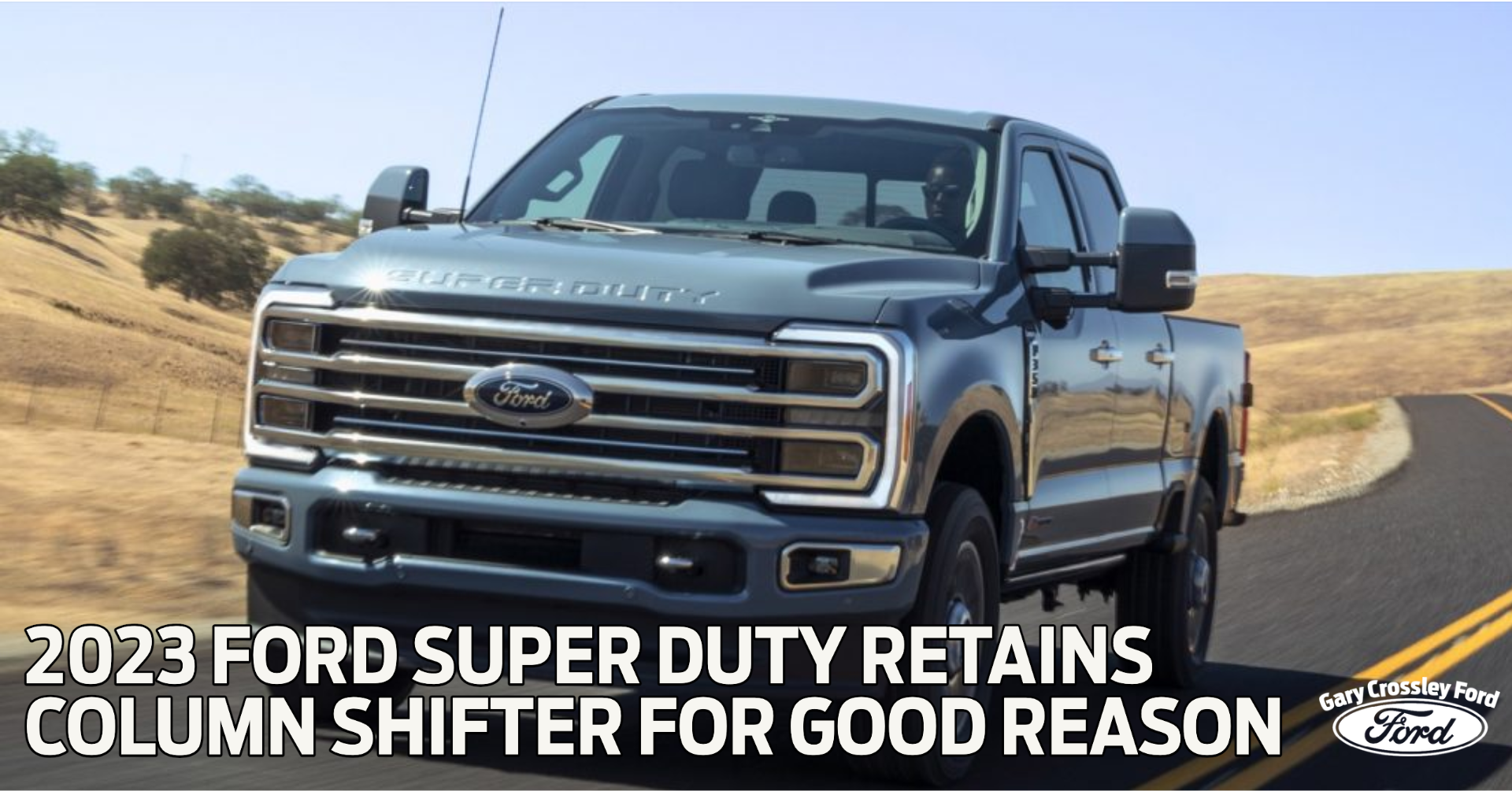 2023 Ford Super Duty Retains Column Shifter For Good Reason